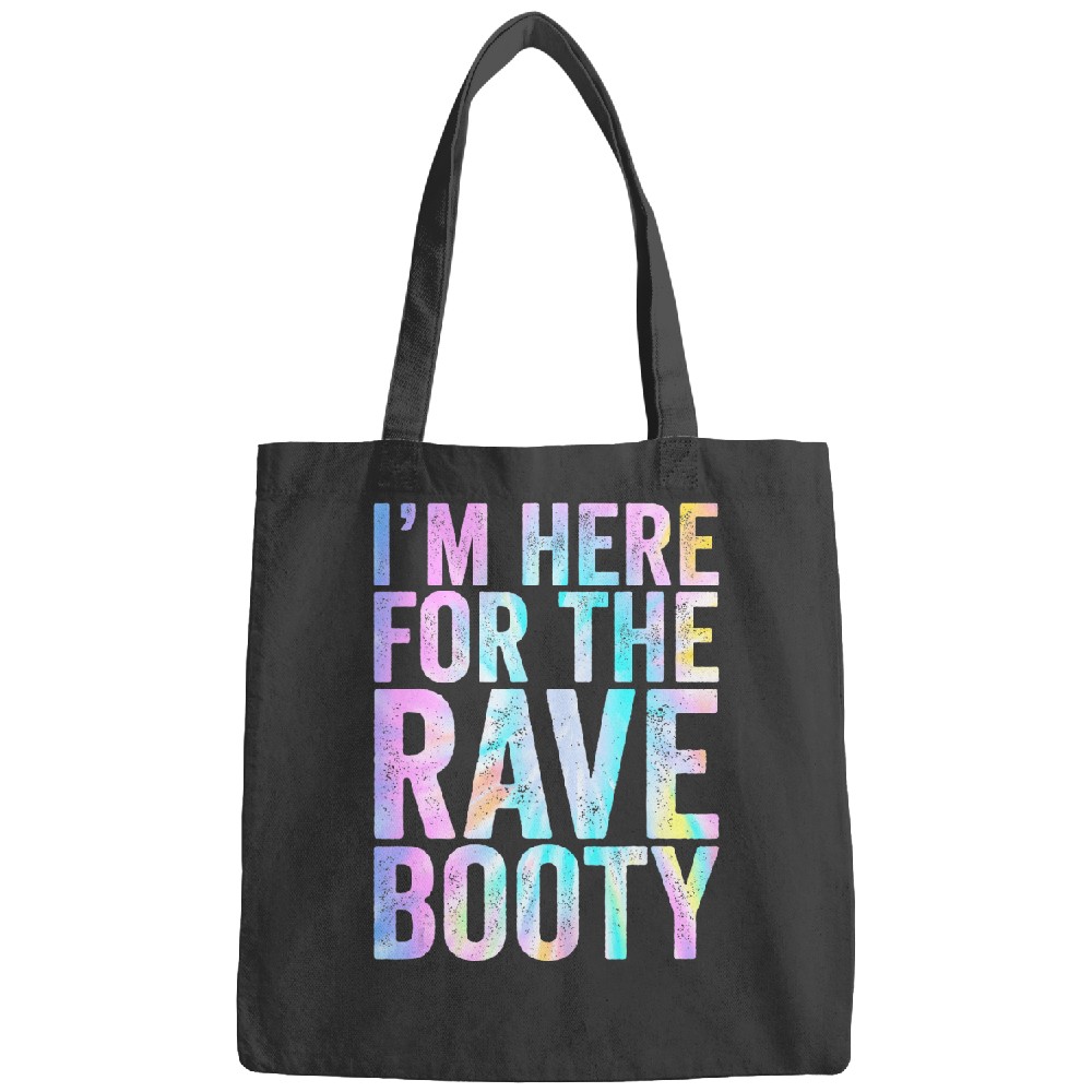 Rave Booty Quote Trippy Tie Dye Outfit Edm Music Festival Bags