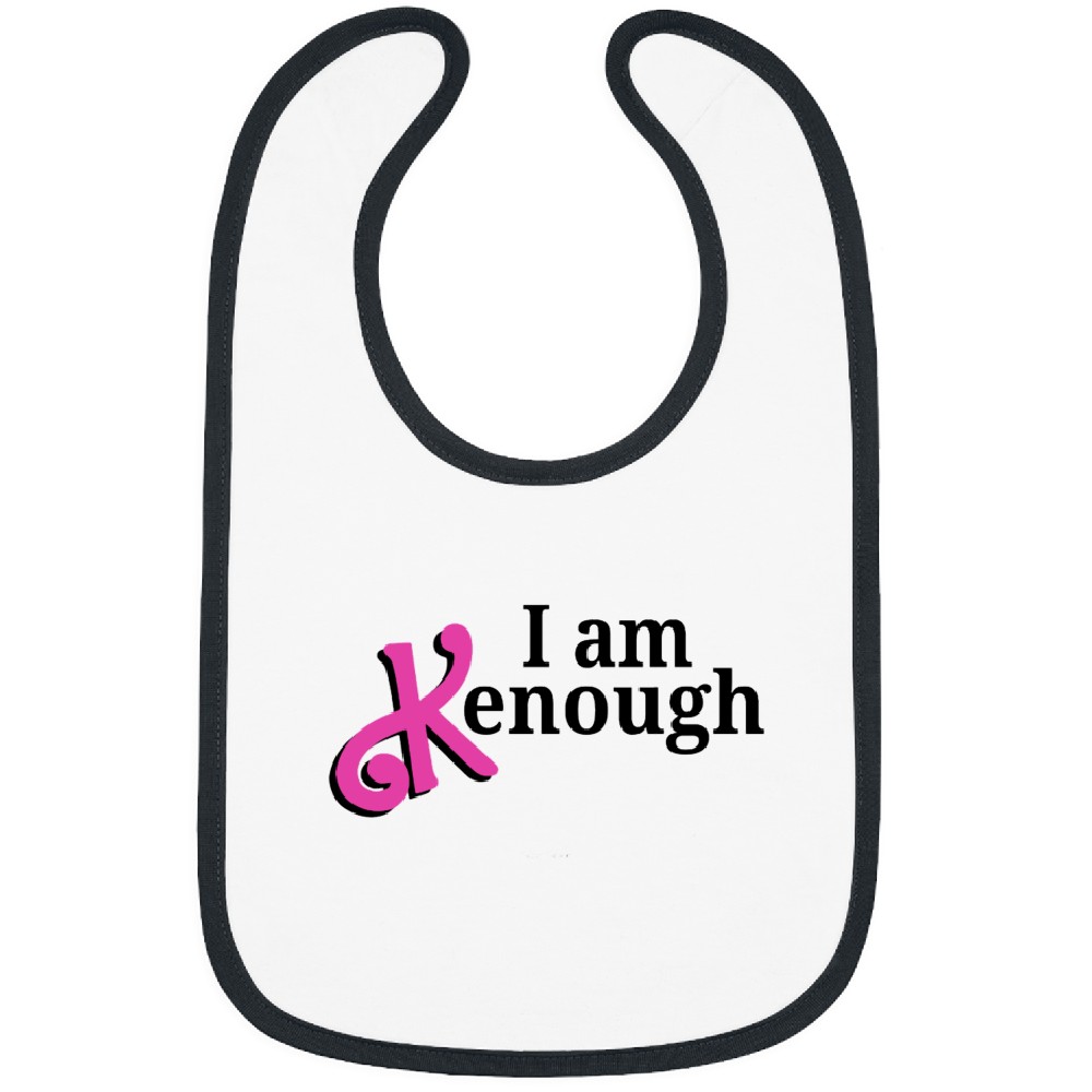 I Am Kenough Barbie Movie Quote Ryan Gosling Ken ( And More) Bibs