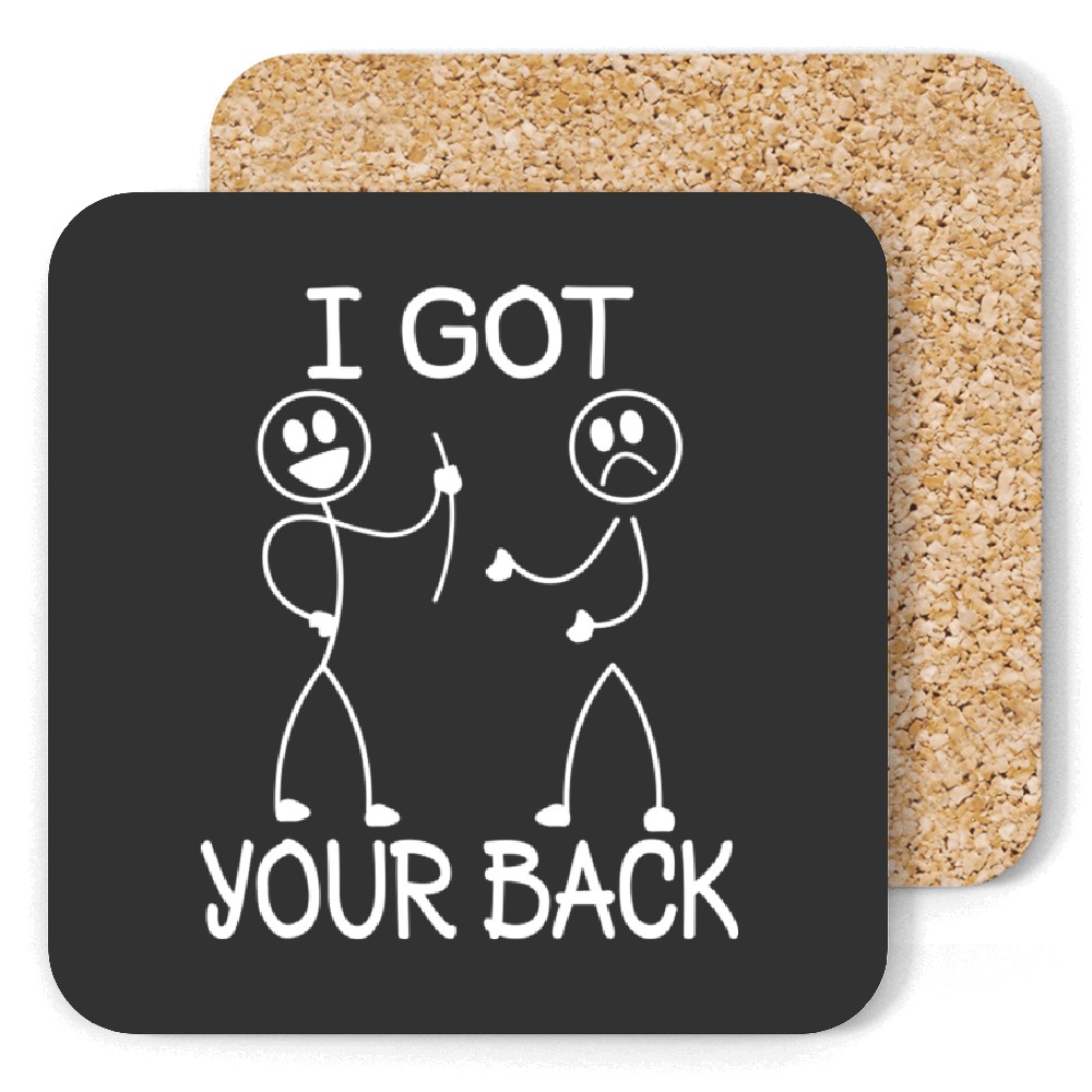 I Got Your Back Funny Stick Figure - I Got Your Back - Coasters
