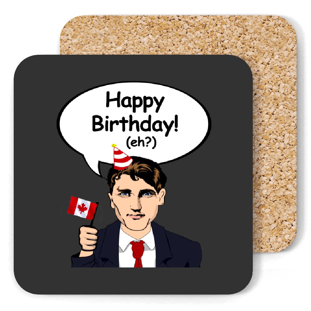 Happy Birthday From Justin Trudeau Coasters