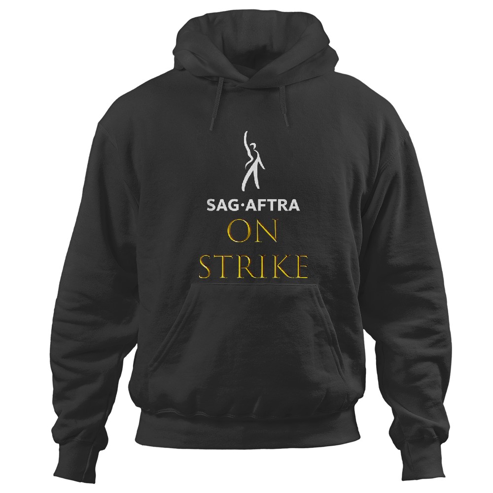 SAG AFTRA Strong On Strike Hoodies