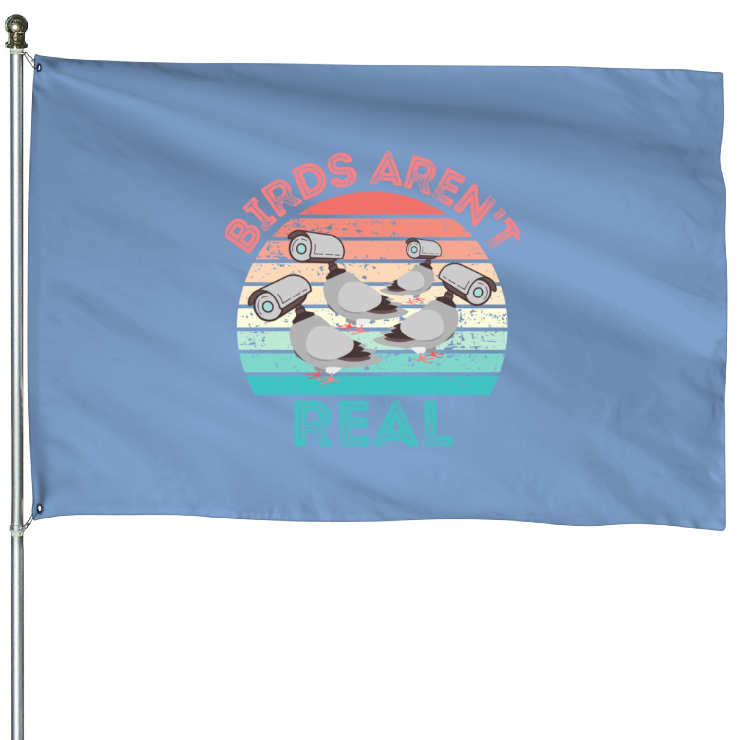 Birds Aren_t Real Meme House Flags