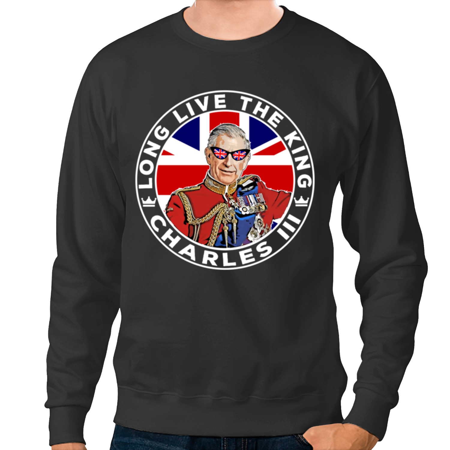 British Royal Family King Charles III Long Live The King Sweatshirts