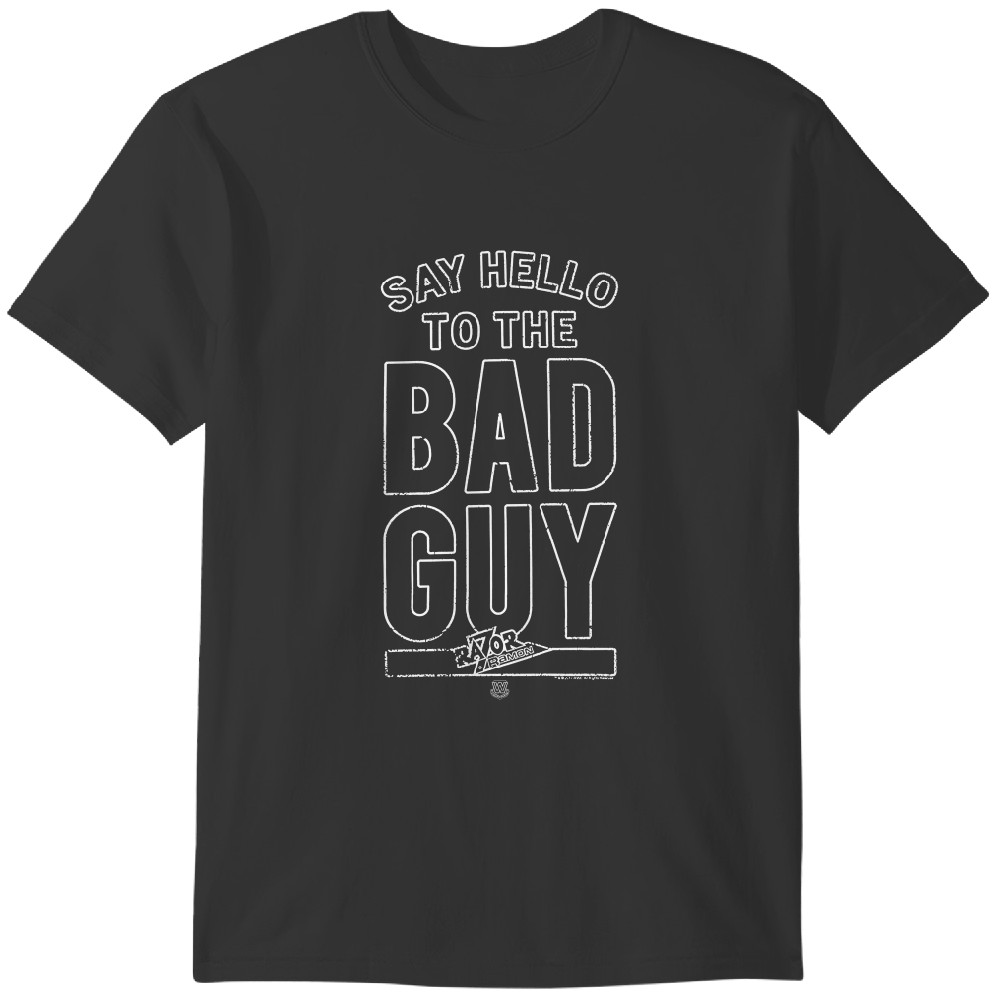 WWE Say Hello To The Bad Guy Razor Ramon Shirt