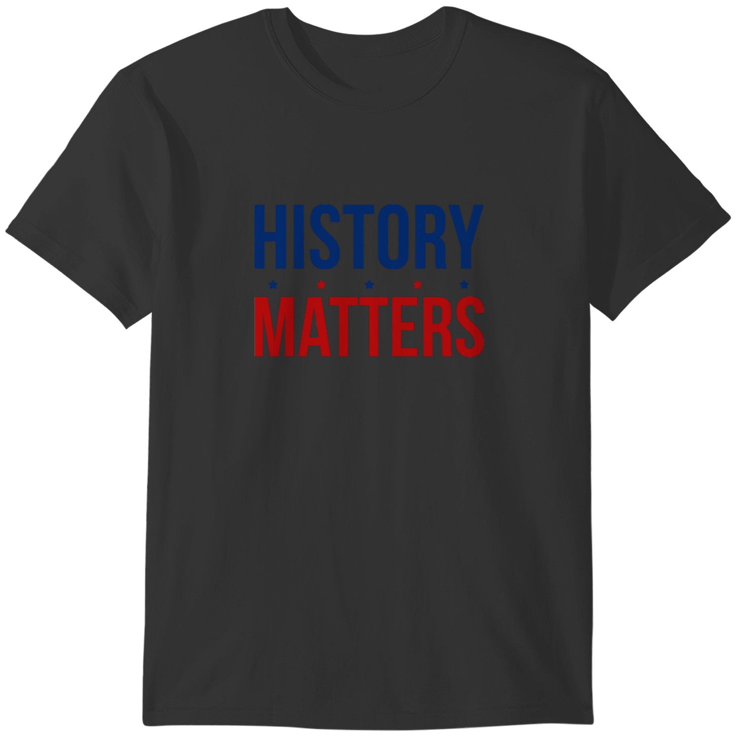 History Matters Red White Blue US History Matters T Shirts