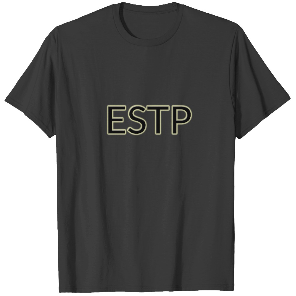 ESTP Myers Briggs Personality Typology T-shirt