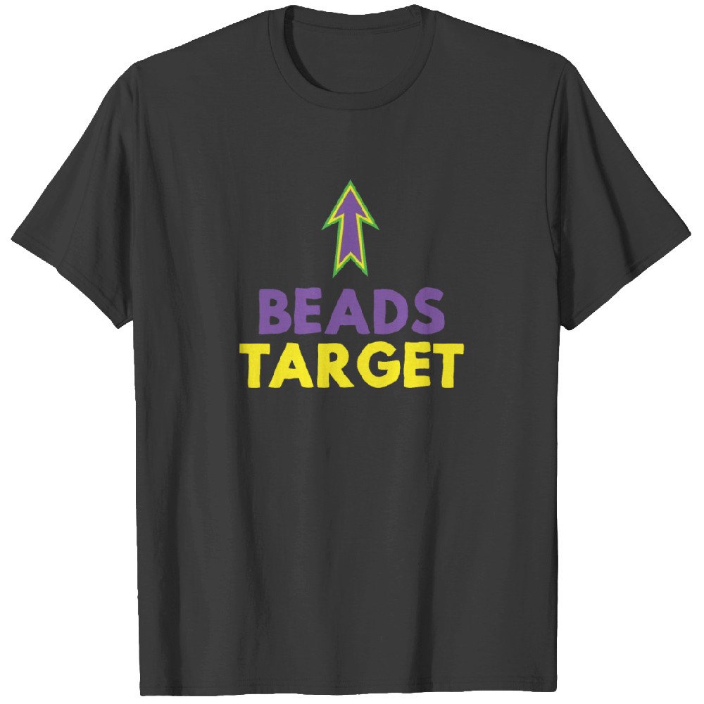 Beads Target Mardi Gras Party Themed T-shirt