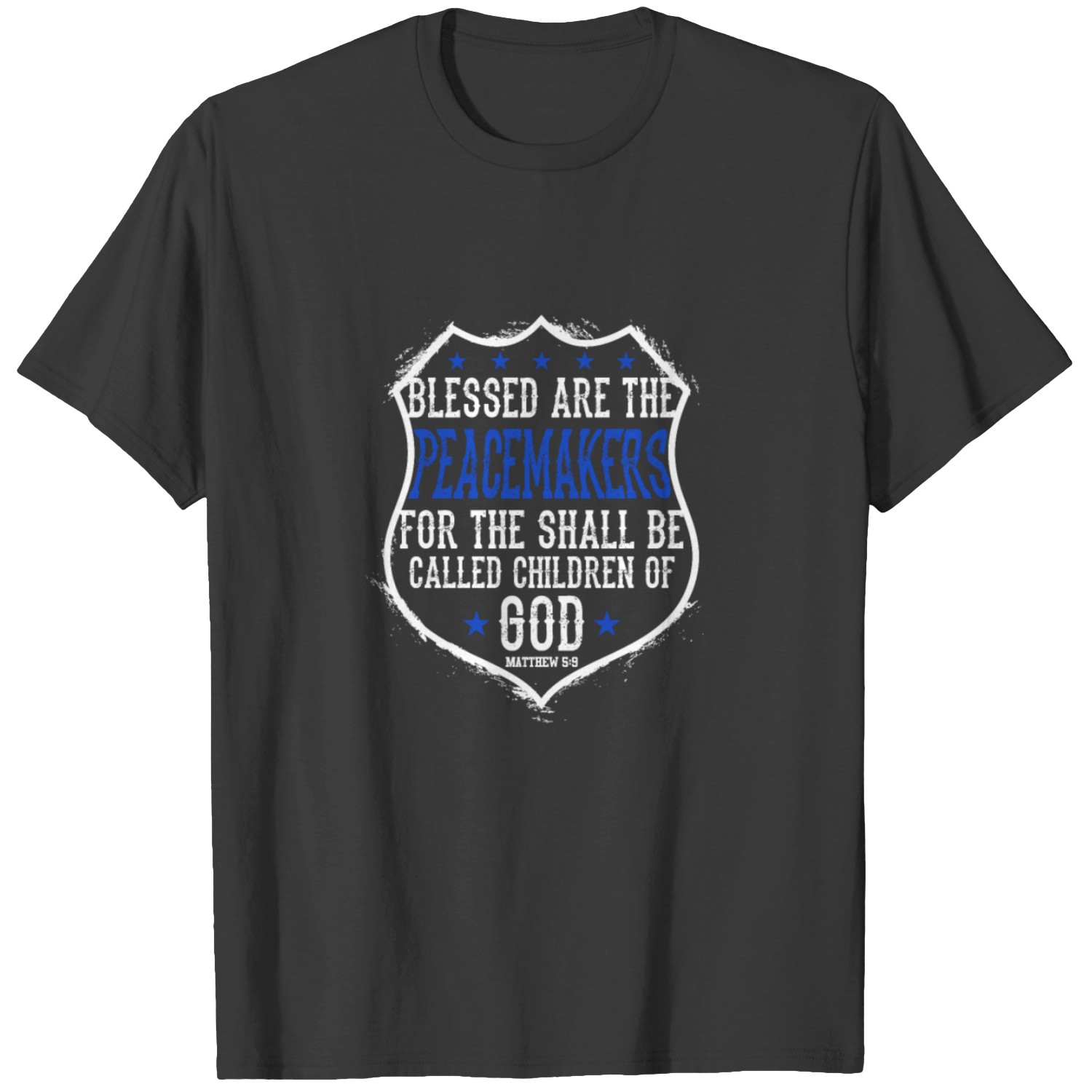 Blessed Are The Peacemakers Police Officer Cop T-shirt