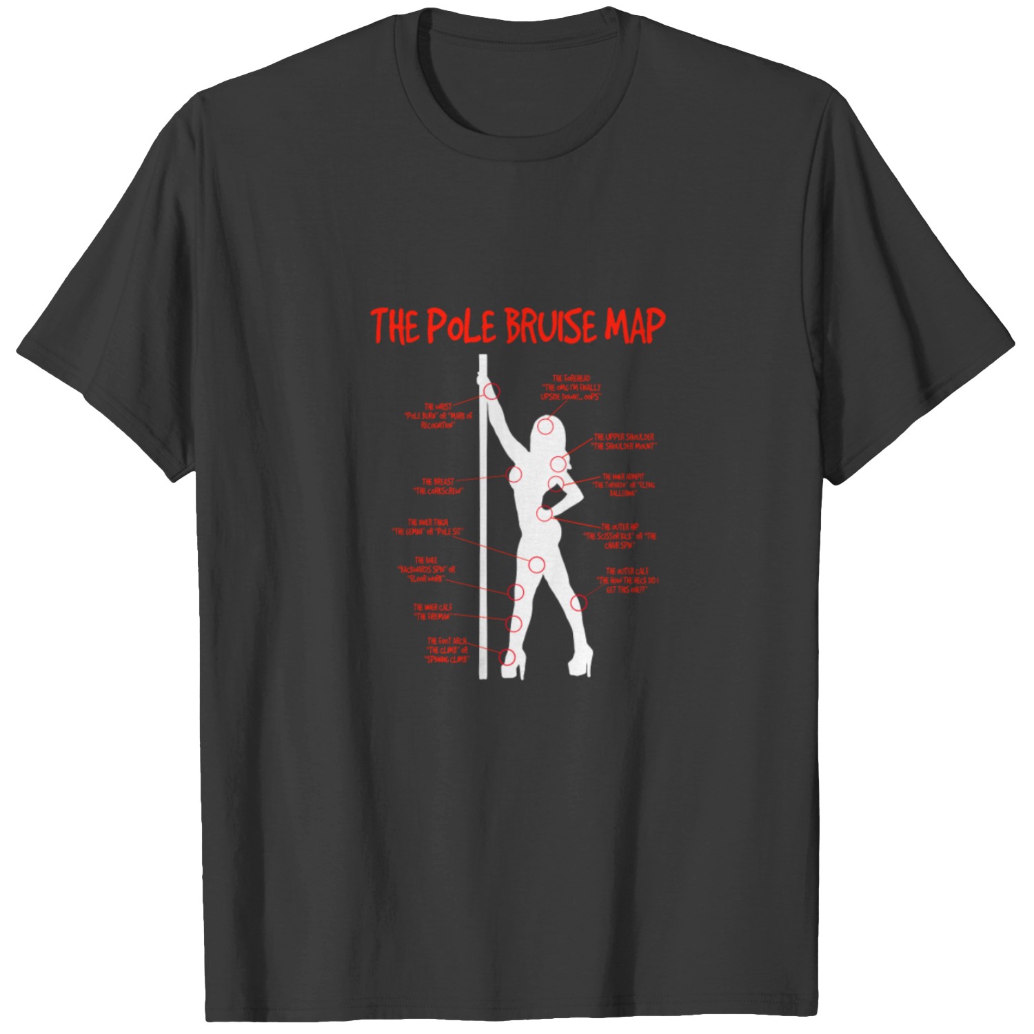 The Pole Bruise Map Pole Dance Gift Pole Dancing T-shirt
