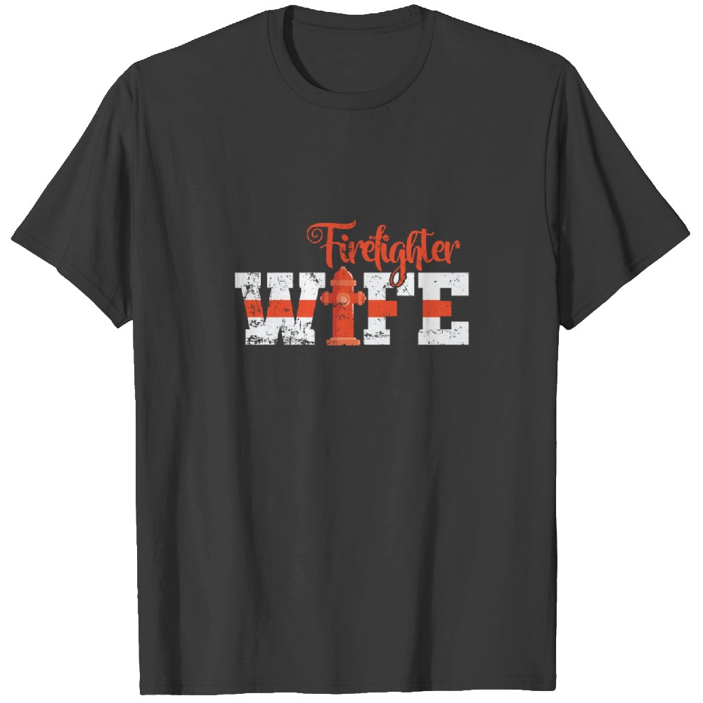 Fire Department Hydrant Firefighter Wife T-shirt