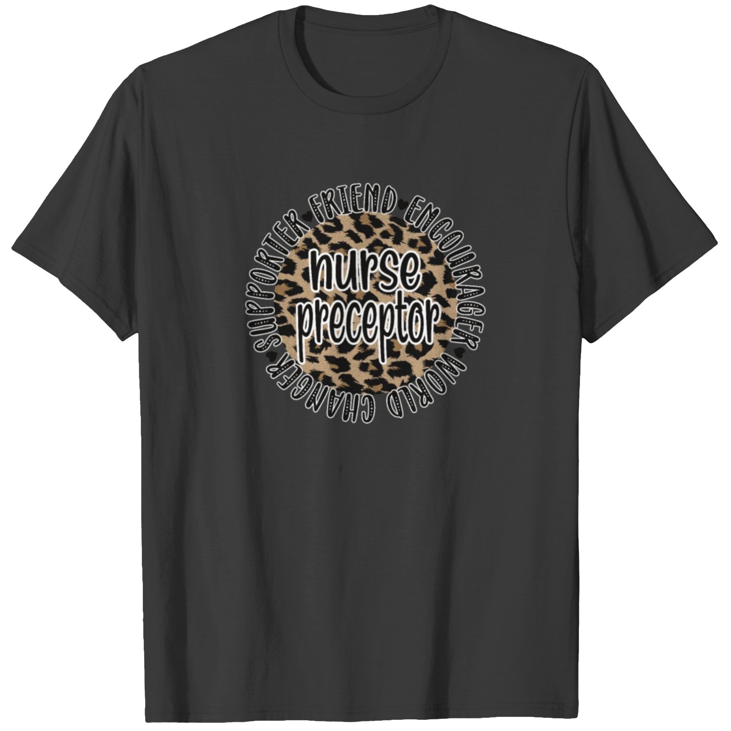 Nurse Preceptor Appreciation Nursing Preceptor T-shirt