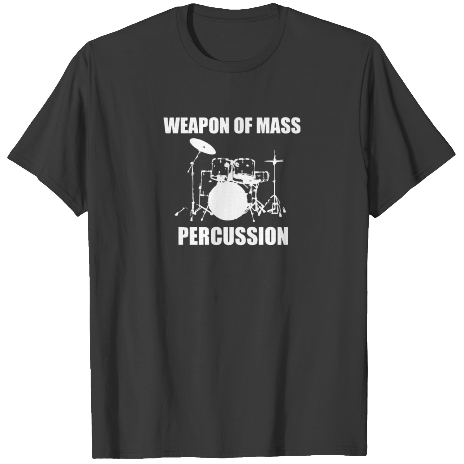 Weapon Of Mass Percussion T-shirt