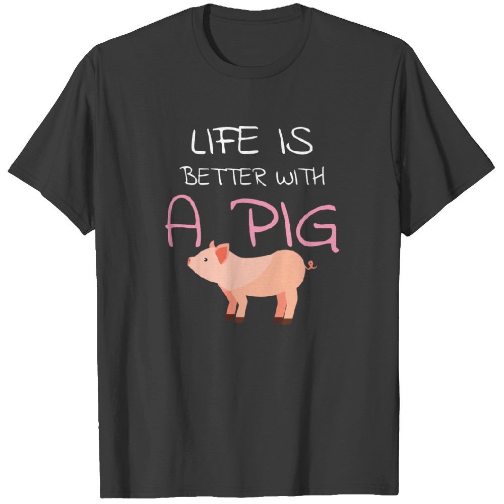 PIG OWNER / PIG FARMER: Life With A Pig T-shirt