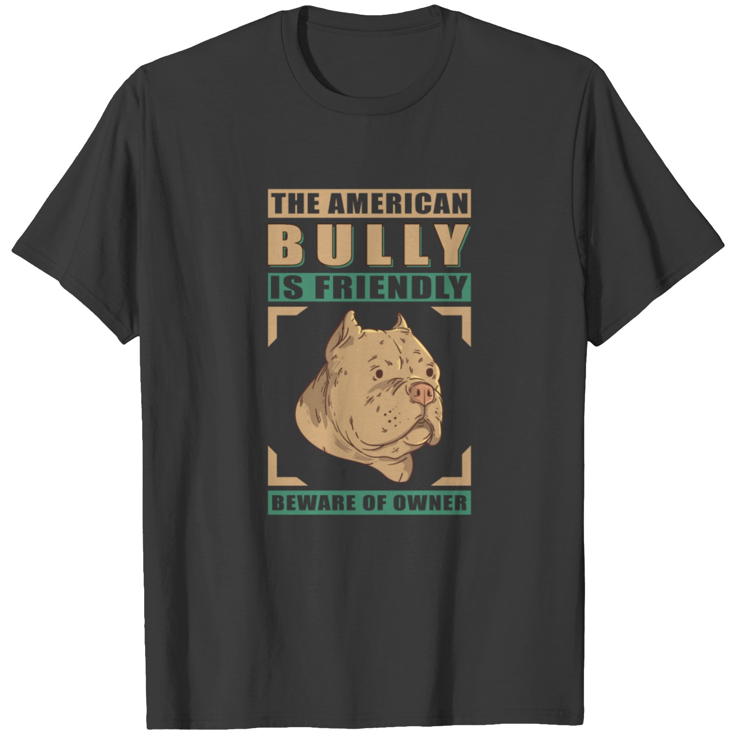 American Bully Beware Of Owner | American Bullys T-shirt