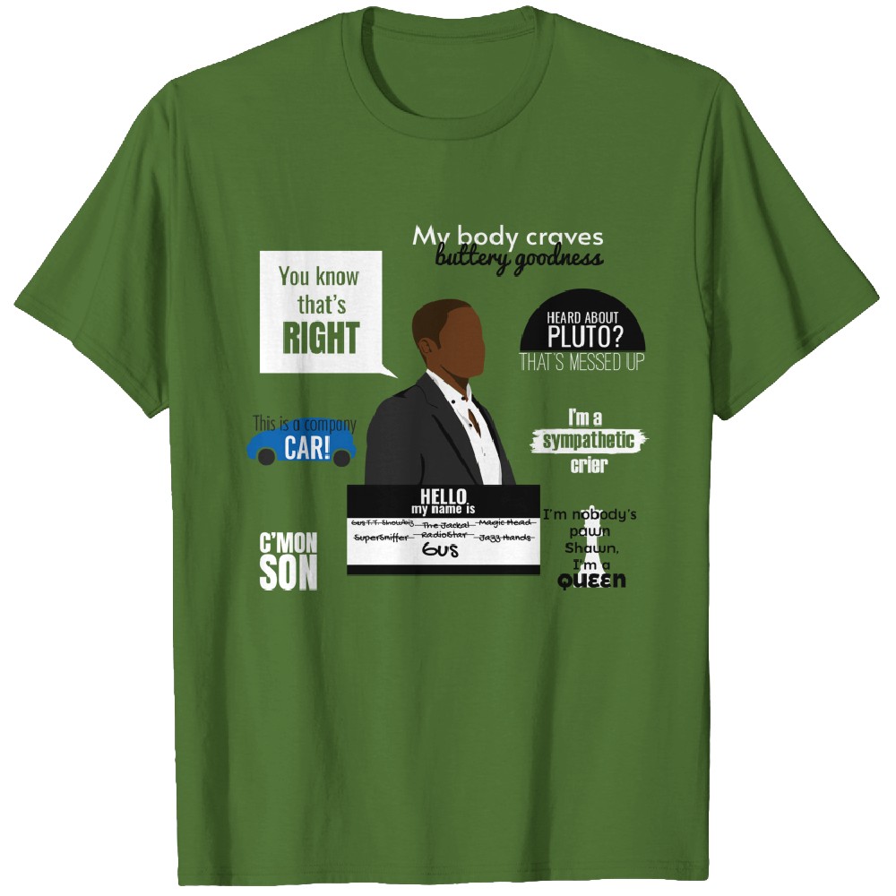 Burton "Gus" Guster Quotes - Burton Guster - T-Shirt