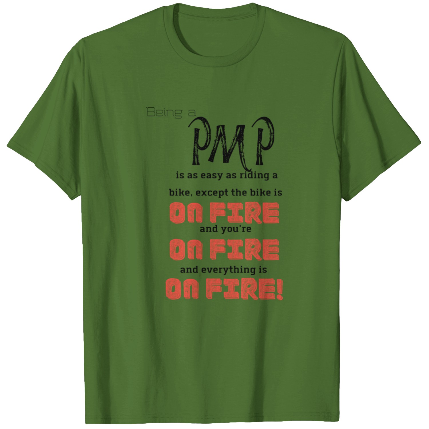 Being A PMP Is Easy T-shirt