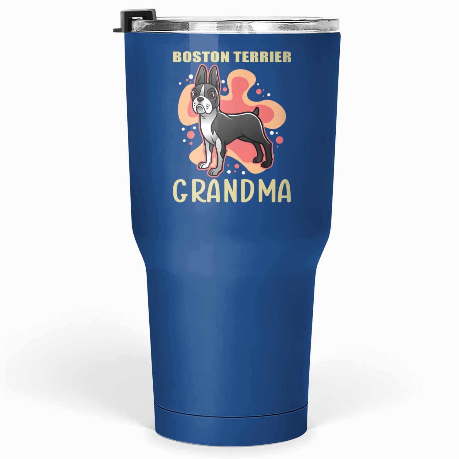 Dog Boston Terrier Grandma Dog Owner Boston Terrier 3 Tumblers 30 Oz