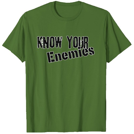Know Your Enemies T-shirt