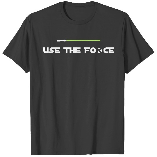 Use The Force T-shirt