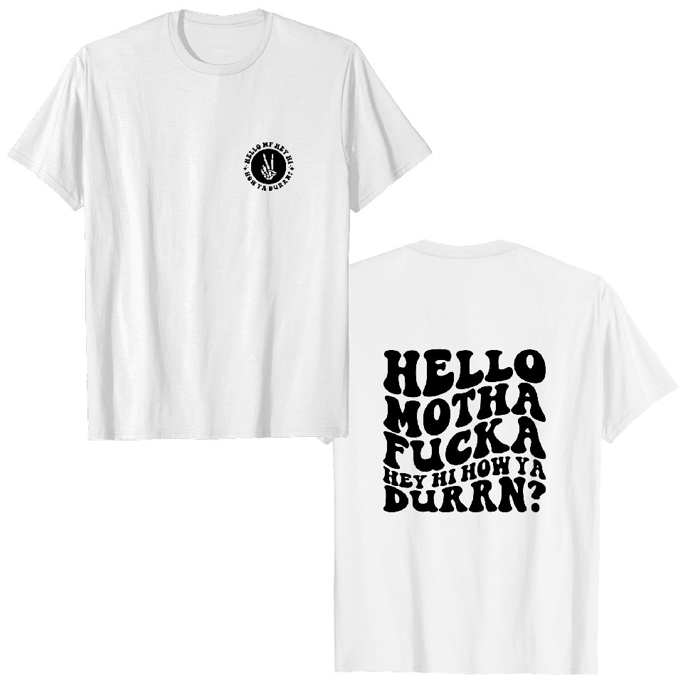 Lil Wayne Hello Mf Hey Hi How You Durrn Shirt Designed & Sold By ...