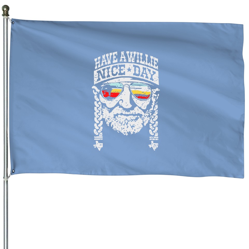 Feelin' Willie Good House Flags House Flags House Flags, Feeling Good ...
