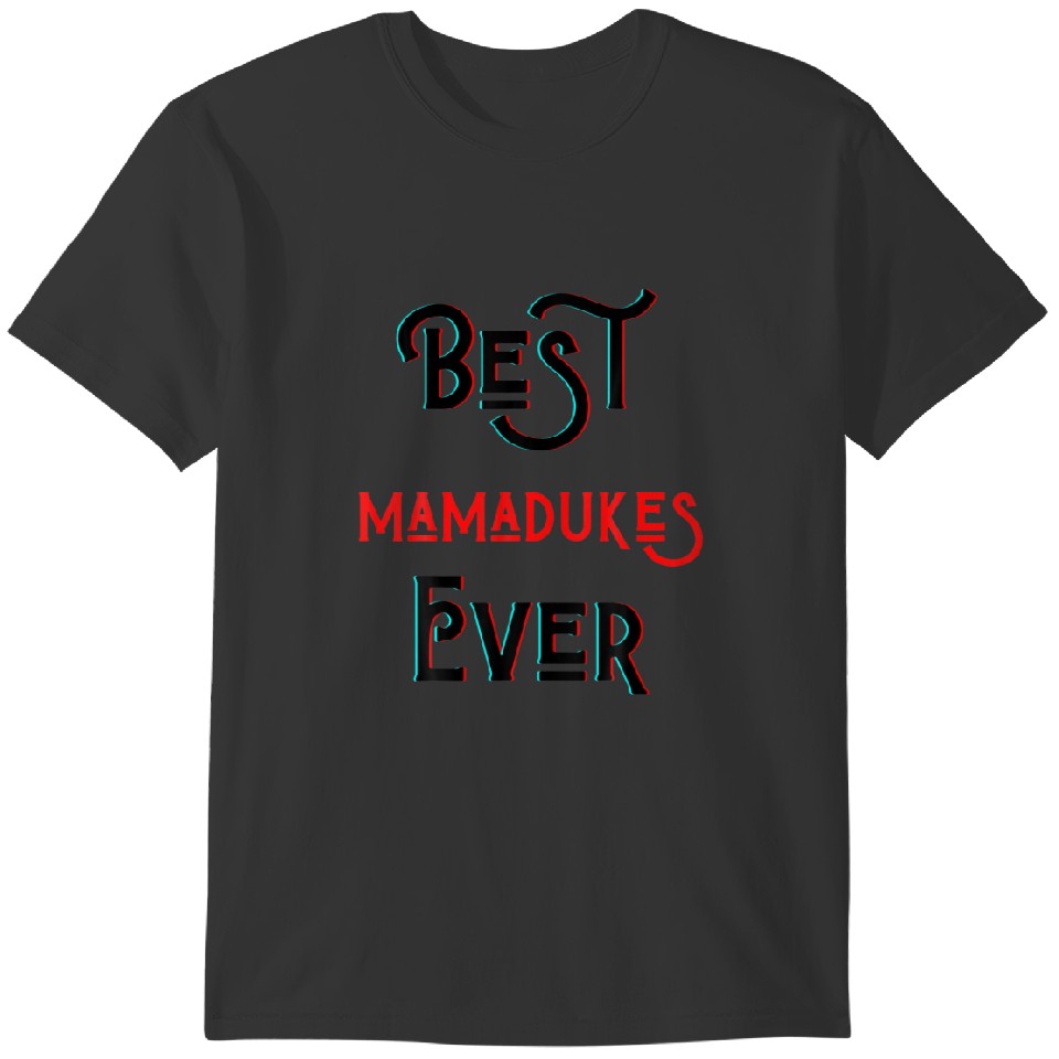 Best Mama Dukes Ever Mommy Mother Grandma Step Mom T Shirts Designed ...