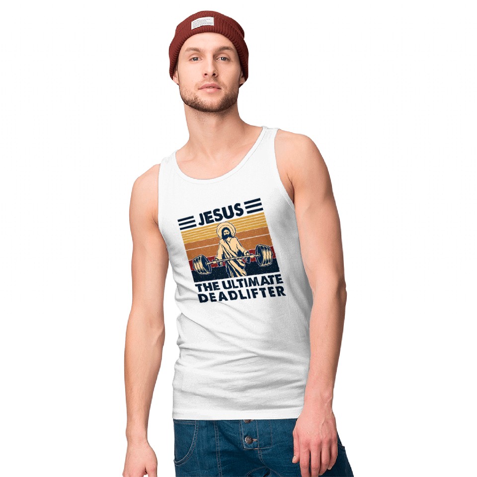 Jesus The Ultimate Deadlifter Tank Tops, Funny Vintage Gym Christian ...
