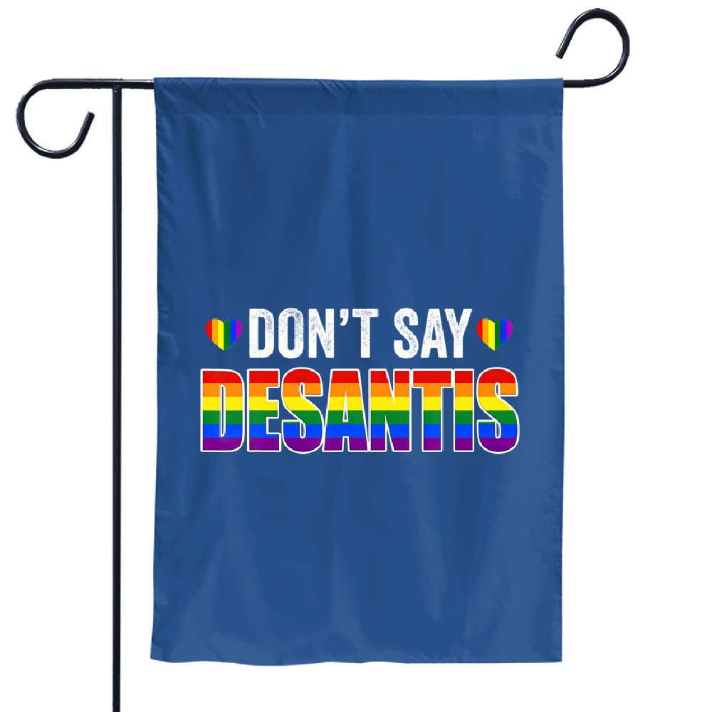 Don't Say Desantis Florida Say Gay LGBTQ Pride Garden Flags