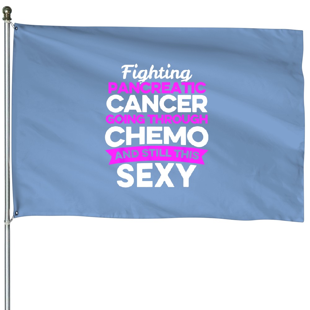 Funny Cancer Fighter Pancreatic Cancer Patient Chemo Therapy House Flags