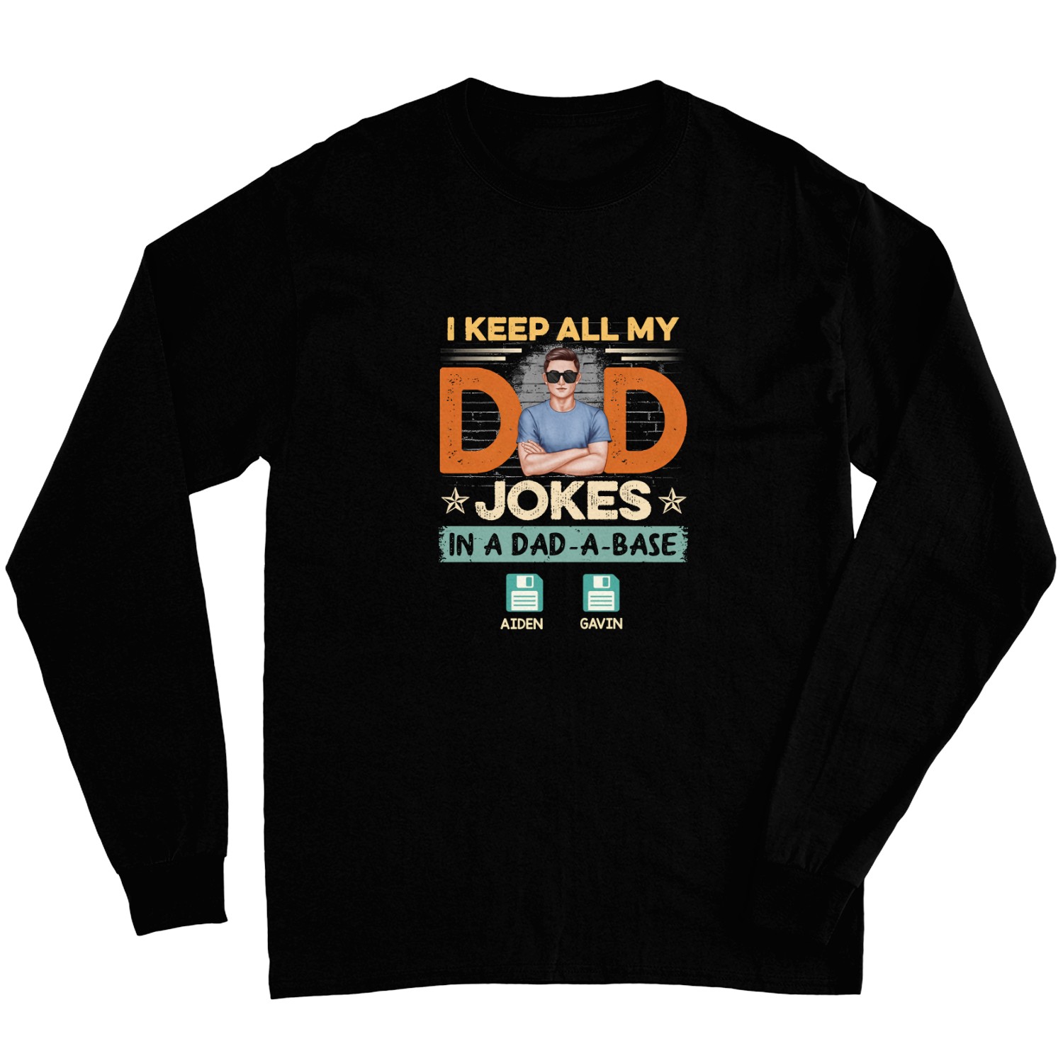 Keep All Dad Jokes In Dadabase Personalized Long Sleeves designed by ...