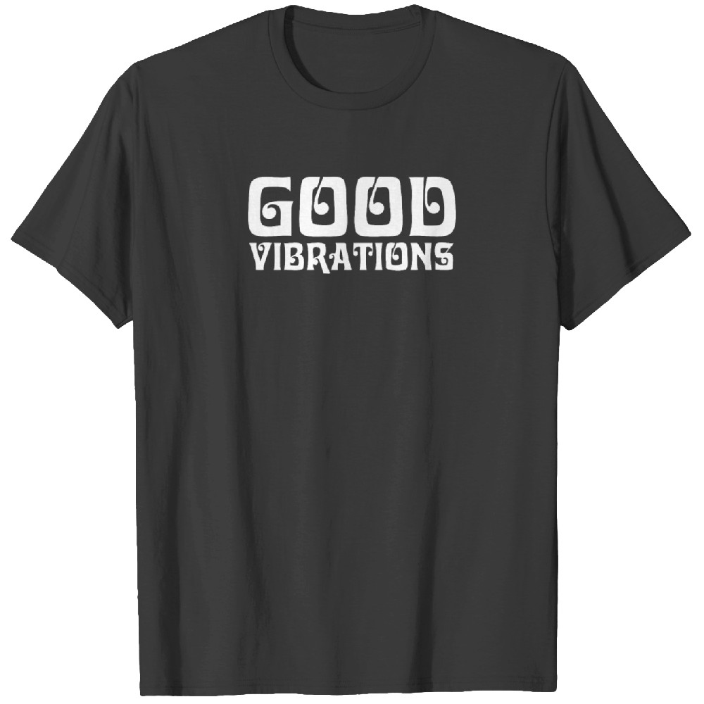 Good Vibrations T-shirt