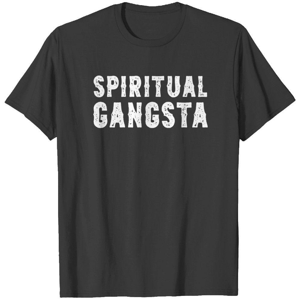 Spiritual Gangsta Gangster T-shirt