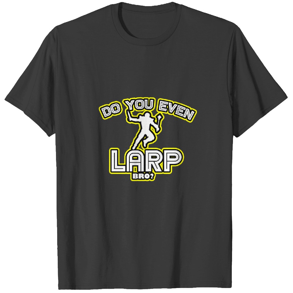 Larping Larper Larps Play Live Action Role Gift T-shirt