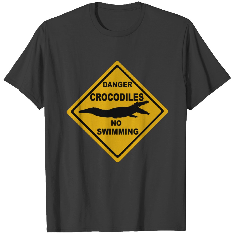 Danger Crocodiles No Swimming Road Sign Australia T-shirt