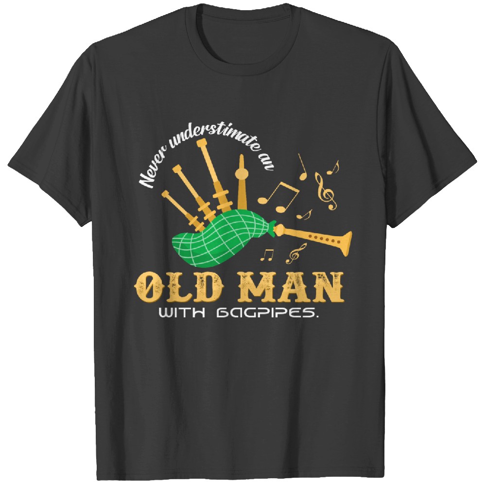 Old Man With A Bagpipe Bagpipe Idea T-shirt