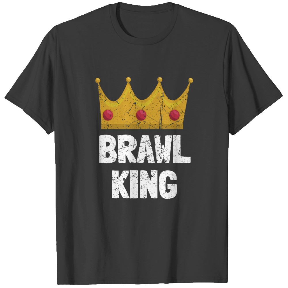 Brawl King Brawling Gamer Gaming T-shirt