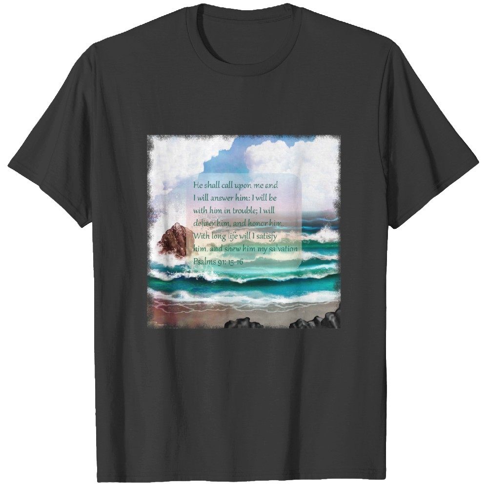Psalms 91:15 Bible Scripture With Ocean Scene T-shirt