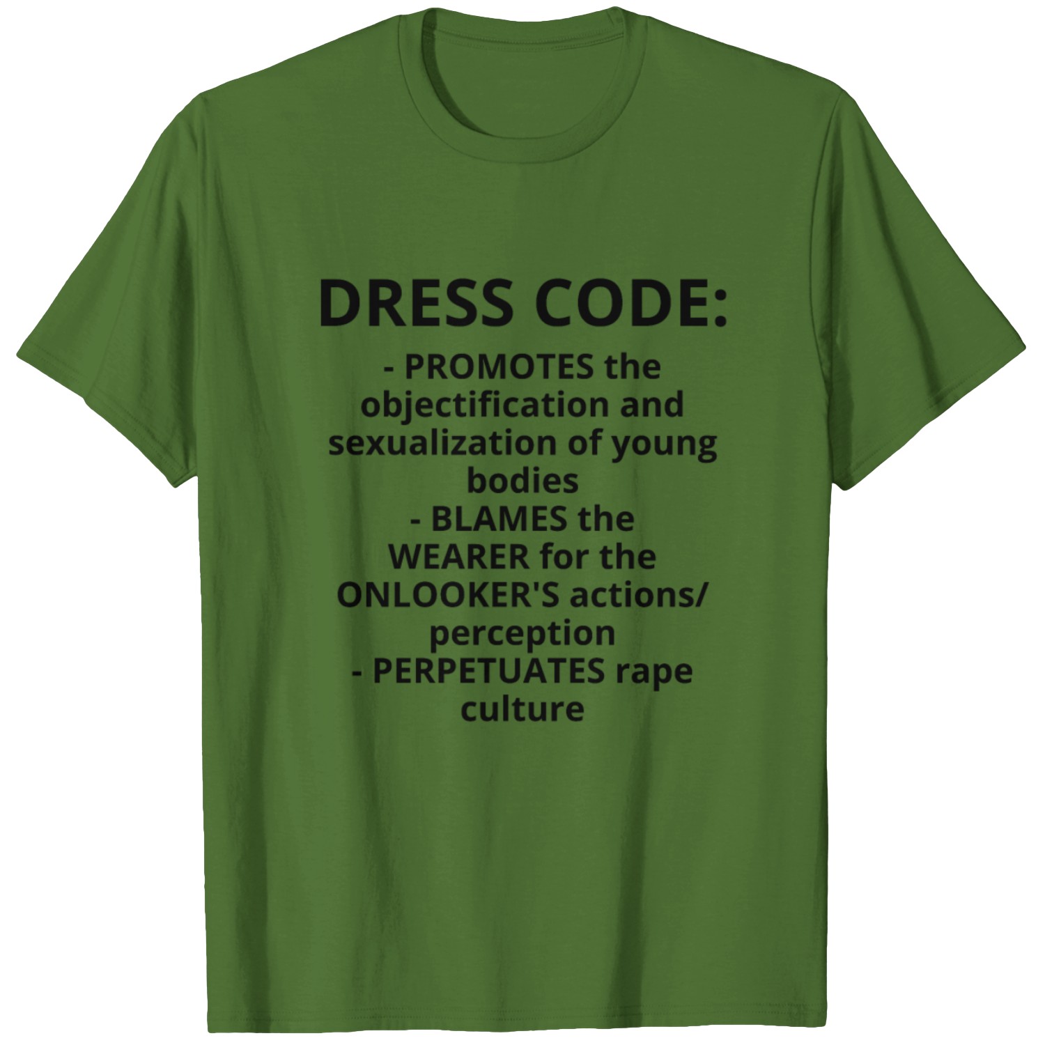 DRESS CODE PROMOTES The Objectification And Sexual T-shirt