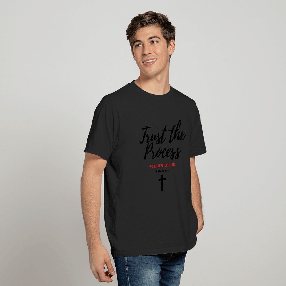 Trust The Process T-shirt