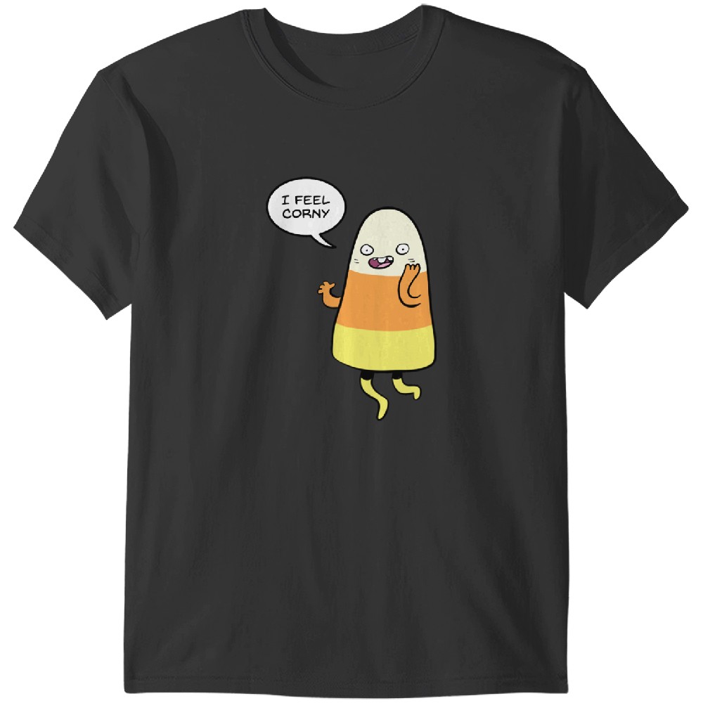 I Feel Corny I Feel Corny I Feel Corny T-Shirts