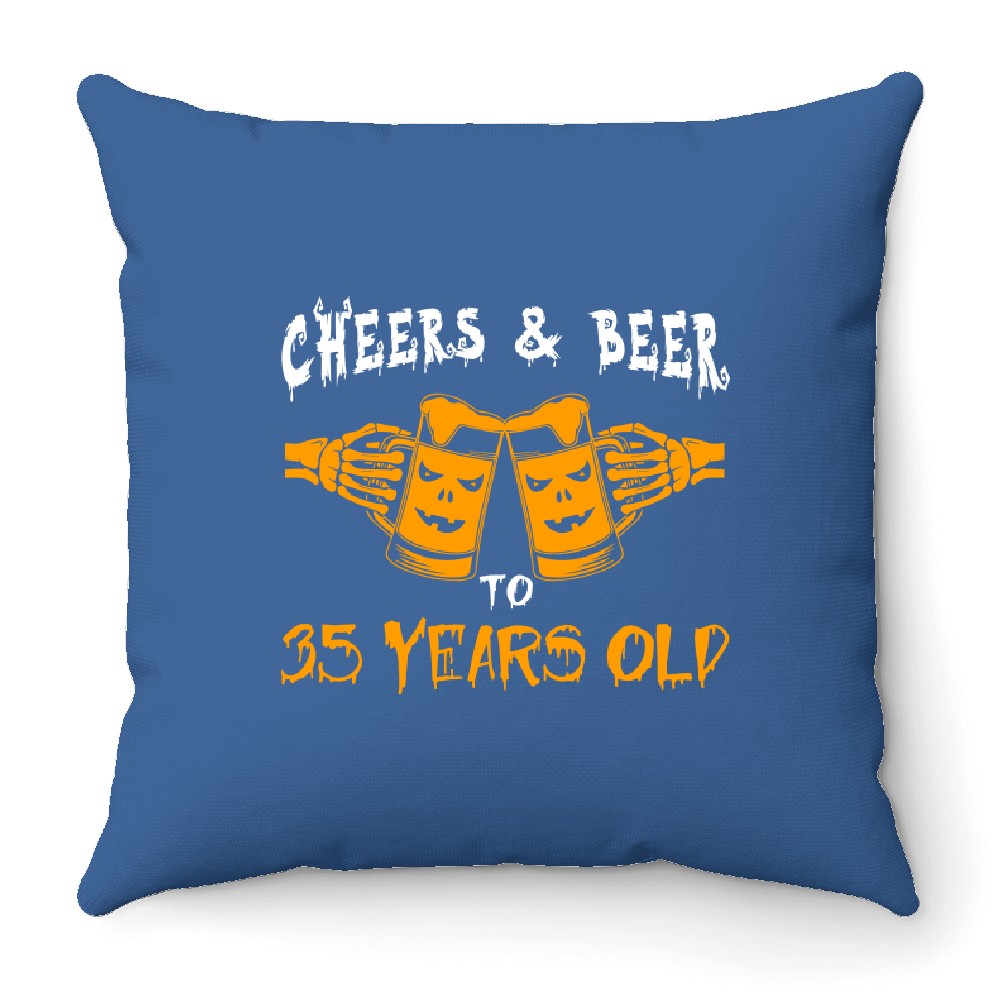 Cheers And Beers To 35 Years Old Throw Pillows
